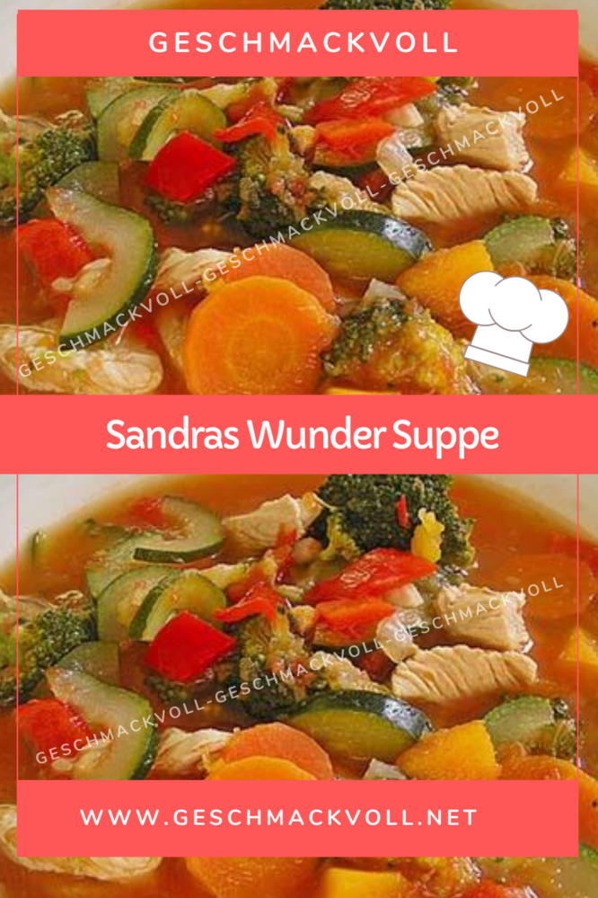geschmackvoll – Sandras Wunder Suppe – 12 Pfund in 7 Tagen abnehmen ...
